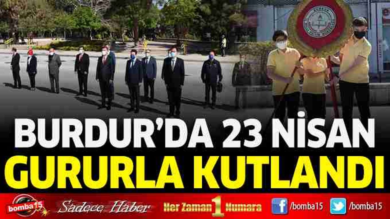 Burdur'da 23 Nisan gururla kutlandı - Burdur Haber, Burdur Haberleri, Burdur Gündem, Burdur Son ...